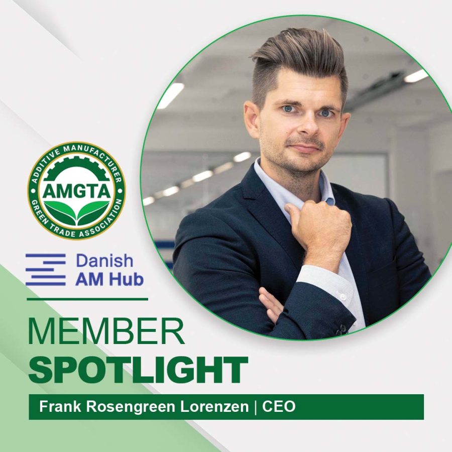 AMGTA Member Spotlight: Frank Rosengreen Lorenzen, Danish AM Hub - AMGTA
